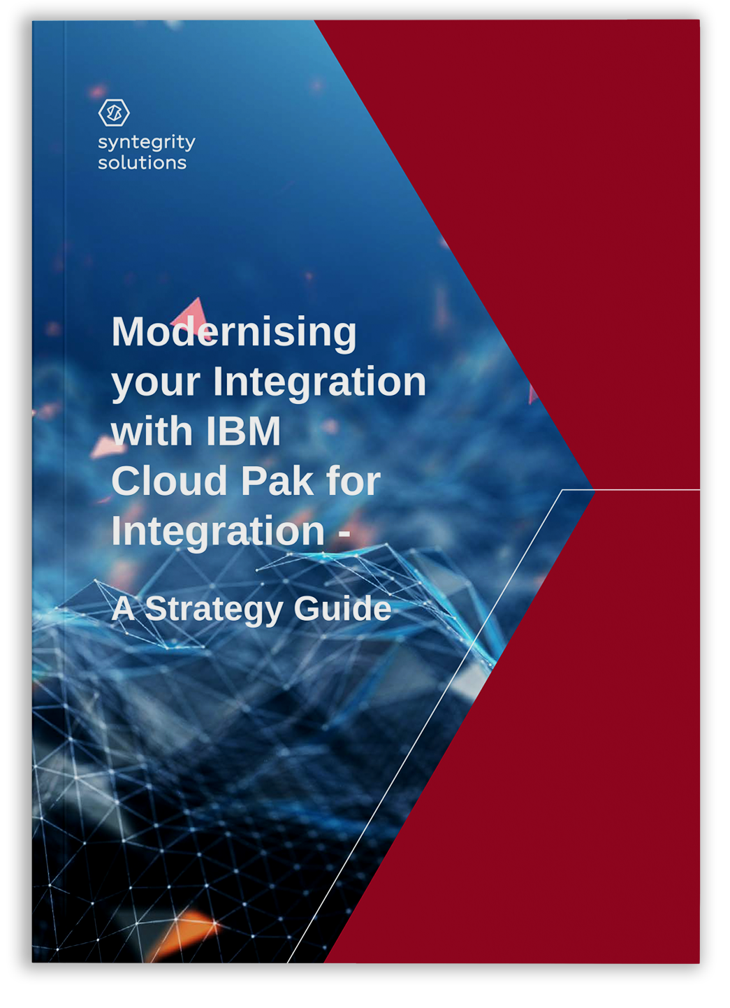 Strategy Guide to Modernising Your Integration With the IBM Cloud Pak